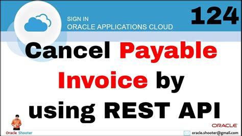 Oracle Fusion 124 Cancel Payable Invoice By Using Rest Api In Fusion