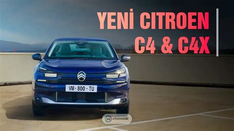 Yeni Citroen C4 Ve C4 X Tanıtıldı Otomobilir