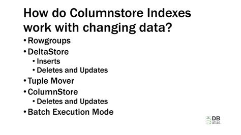 The Five Ws Of Columnstore Indexes Ppt Download