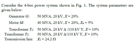 solved consider the 4 bus power system shown in fig 1 the