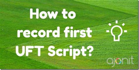Tutorial 6 Record Your First Uft Script Learn Qtp Uft