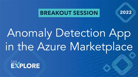 SAS Intelligent Monitoring Anomaly Detection App In The Azure Marketp SAS Support Communities