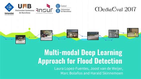 Mediaeval 2017 Satellite Task Multi Modal Deep Learning Approach For Flood Detection Ppt