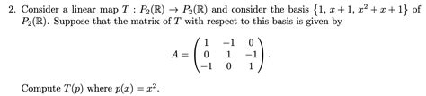 solved consider a linear map t p2 r →p2 r ﻿and consider the