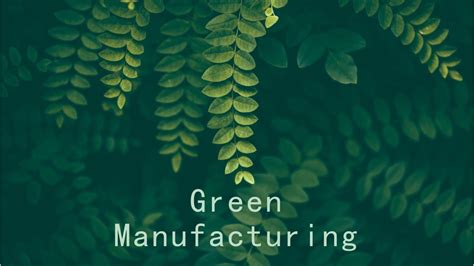 Green Manufacturing Statement