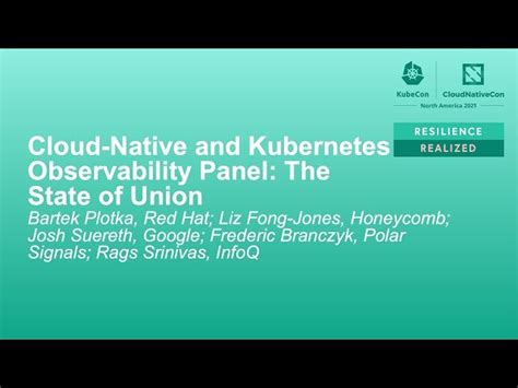 Conference Talks Talk Cloud Native And Kubernetes Observability Panel The State Of Union From