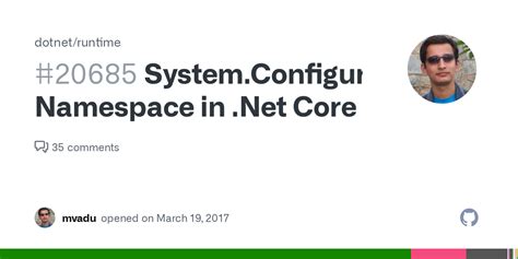 Systemconfiguration Namespace In Net Core · Issue 20685 · Dotnetruntime · Github