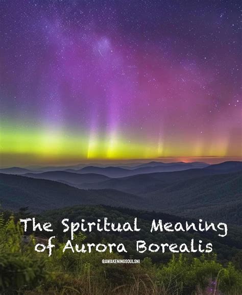 Spiritual Meaning Of Auroras Greatcosmicmothersunite