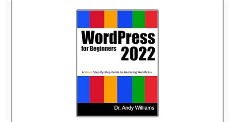 Pdf Wordpress For Beginners 2022 A Visual Step By Step Guide To Mastering Wordpress By Dr