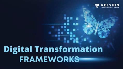 Digital Transformation Frameworks Features And Benefits