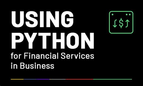 Using Python For Financial Services In Business Scalo