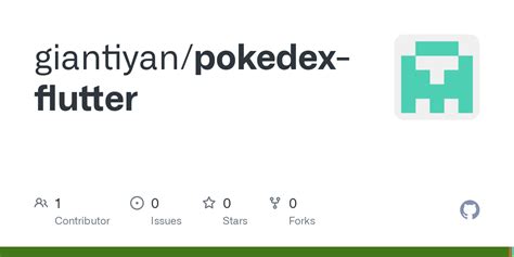 GitHub Giantiyan Pokedex Flutter