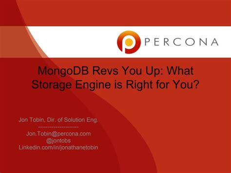 Mongodb Revs You Up What Storage Engine Is Right For You Pptx
