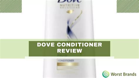 Dove Conditioner Review 2025 Is It Good For Your Hair Worst Brands