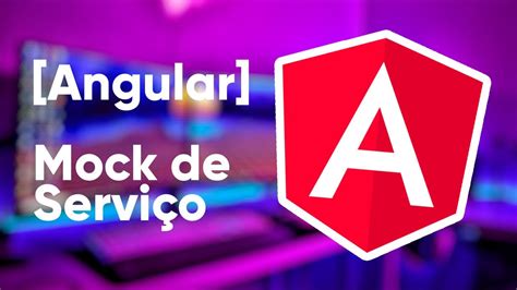 🖥️ Angular Mock De Serviço Com Dados Sem Api Para Uso Em Desenvolvimento Youtube
