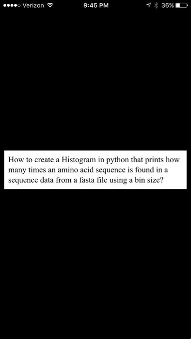 Solved How To Create A Histogram In Python That Prints How Chegg