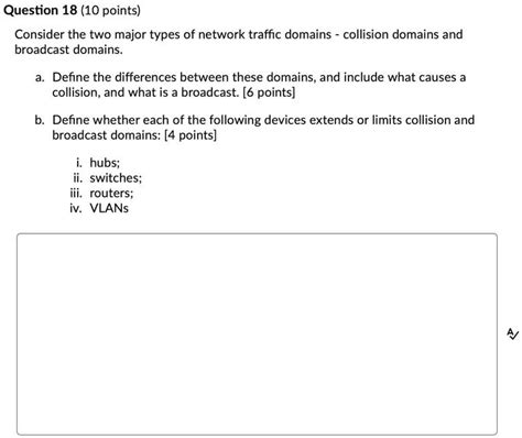 Solved Question 18 10 Points Consider The Two Major Types Of Network Traffic Domains