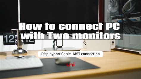 How To Connect PC With Two Monitors In A Sup Neat Way DisplayPort