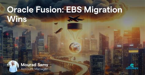 oracle fusion ebs migration wins thecloudors