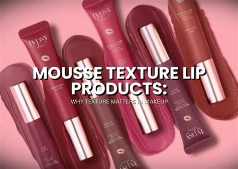 Mousse Texture Lipstick For Weightless Comfort And Soft Color Typsy