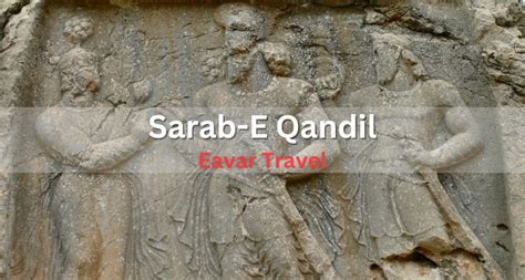 Sarab E Qandil Travel Guide Natural Springs And Ancient History Eavartravel