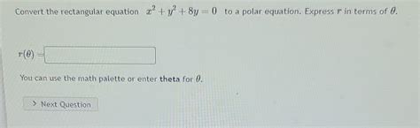 Solved Convert The Rectangular Equation X2 Y2 8y 0 To A