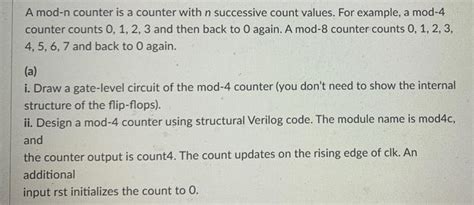 Solved A Mod N Counter Is A Counter With N Successive Count Chegg Com