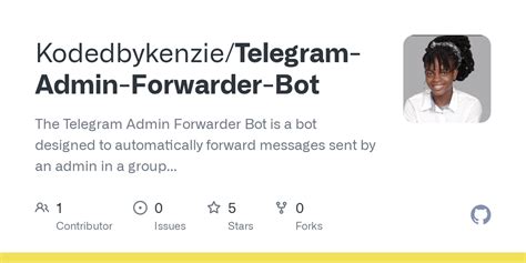 Github Kodedbykenzietelegram Admin Forwarder Bot The Telegram Admin