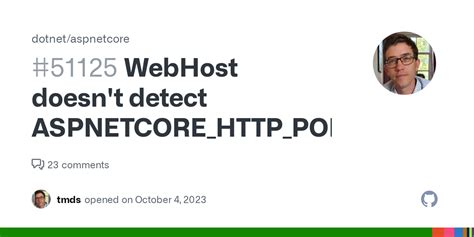WebHost Doesn T Detect ASPNETCORE PORTS Issue 51125 Dotnet Aspnetcore GitHub