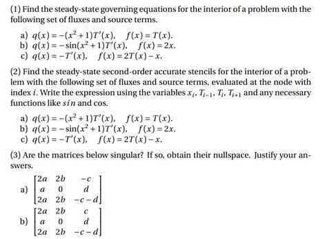 Solved 1 Find The Steady State Governing Equations For The
