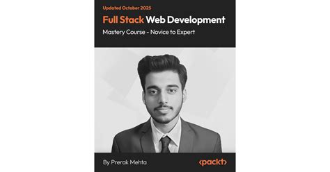 Full Stack Web Development Mastery Course Novice To Expert [video]