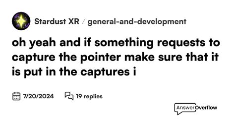 Oh Yeah And If Something Requests To Capture The Pointer Make Sure That