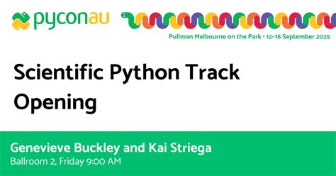 Scientific Python Track Opening—pycon Au 2025