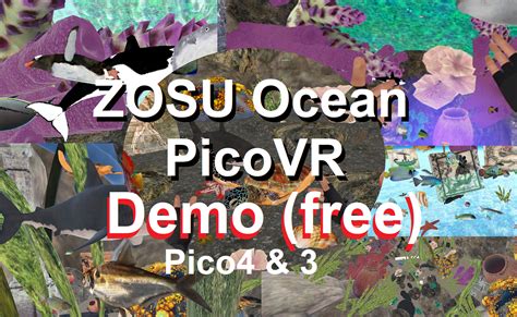 Pico4 3 Zosu Ocean Demo Also On Picolab On Sidequest Oculus Quest Games And Apps Including
