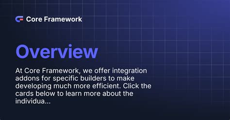 Overview Core Framework