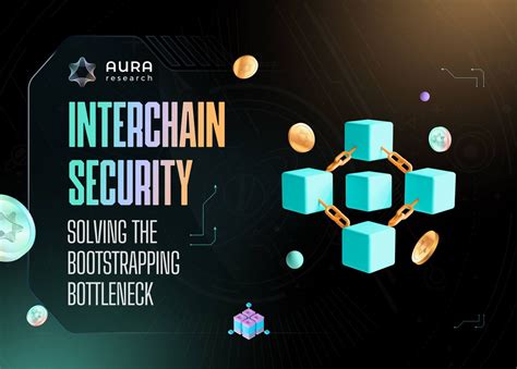 Interchain Security Solving The Bootstrapping Bottleneck