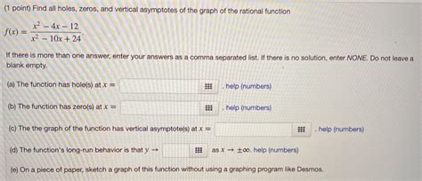 Solved Find All Holes Zeros And Vertical Asymptotes Of The Chegg
