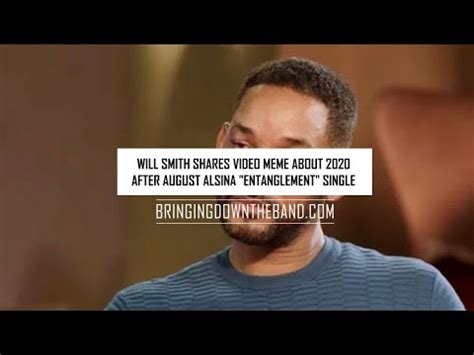 Will Smith Memes Himself About 2020 After August Alsina Entanglement