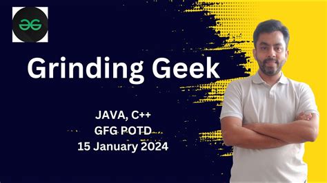 Grinding Geek Gfg Potd 15 Jan 2024 Java C Youtube