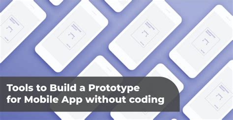 How To Develop A Prototype For Mobile Application