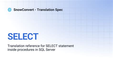Select Snowconvert Translation Spec Select Snowconvert Translation Spec