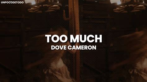 Dove Cameron Too Much Letralyrics Official Visualizer Youtube