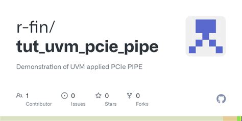 Github R Fintutuvmpciepipe Demonstration Of Uvm Applied Pcie Pipe