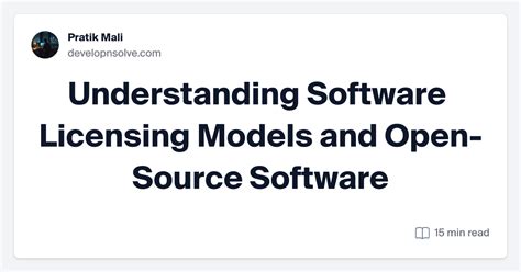 Understanding Software Licensing Models And Open Source Software