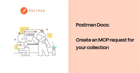 postman สนับสนุน mcp model context protocol แล้ว