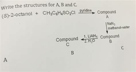 Solved Write The Structures For A B And C Chegg Com