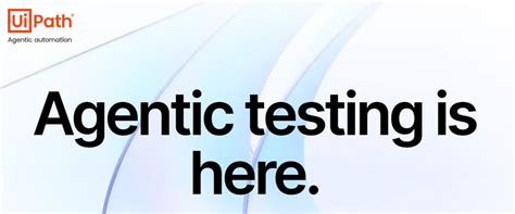 Uipath Launches Test Cloud To Bring Ai Agents To Software Testing Nocash ® De 24 Ani