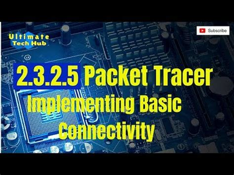 2325 Packet Tracer Implementing Basic Connectivity With Answers