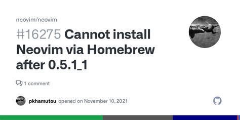 cannot install neovim via homebrew after 0 5 1 1 · issue 16275