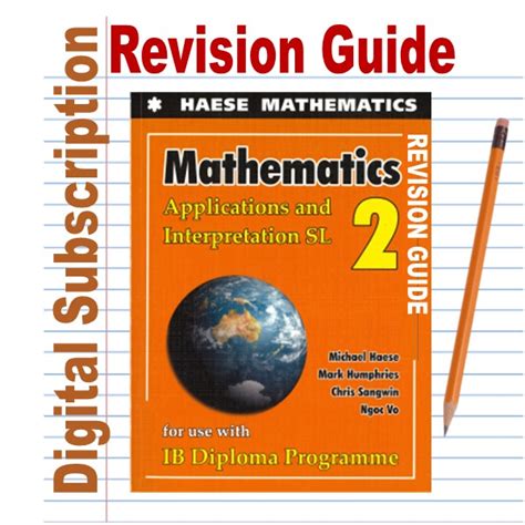 Haese Mathematics Applications And Interpretation Sl Revision Guide Wiswoods Limited